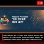 Children in India 2025 Report: Key Progress in Health, Education, and ...
